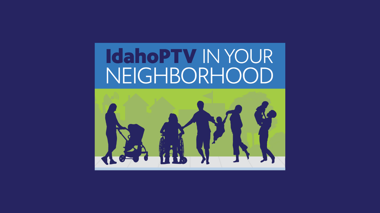 IdahoPTV In Your Neighborhood - Educators